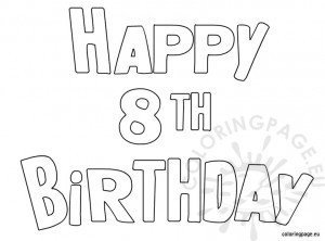 Happy 8th Birthday black and white | Coloring Page