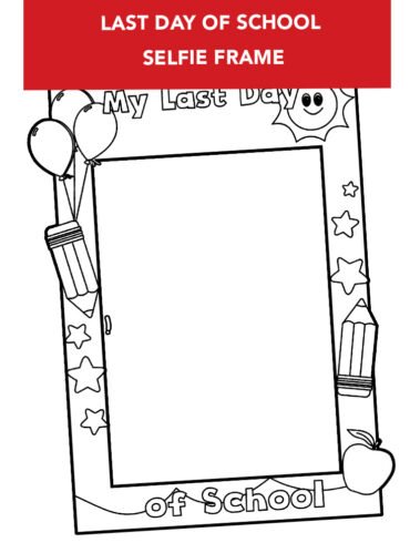 Last day of school selfie frame | Coloring Page