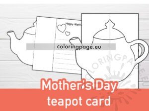Mother's Day Folding teapot card | Coloring Page