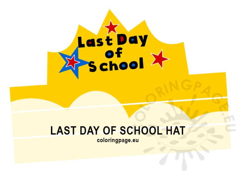 Printable Last Day of School hat | Coloring Page