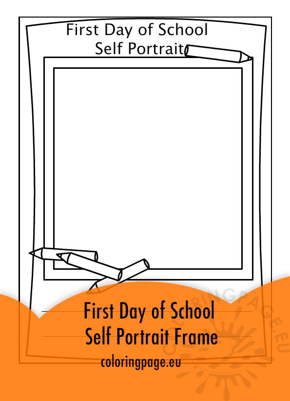 First Day of School Self Portrait Frame | Coloring Page
